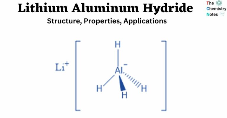 Lithium Aluminum Hydride: Structure, Properties, Applications
