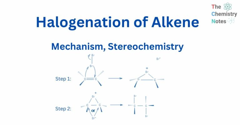 Halogenation of Alkene: Mechanism, Stereochemistry